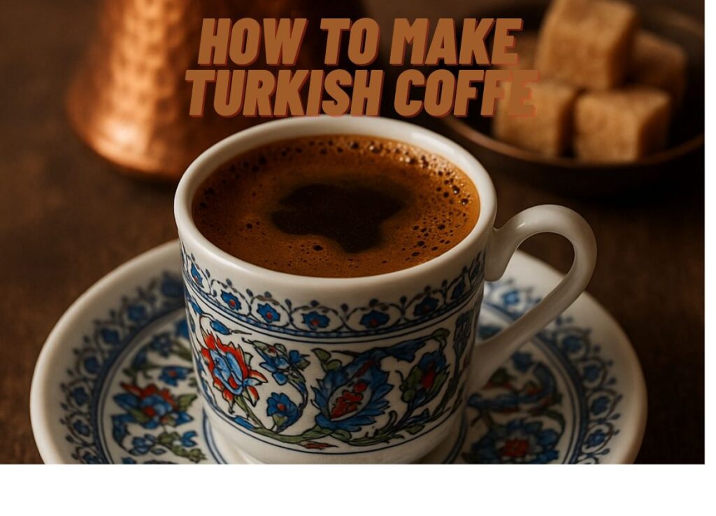 How to Make Turkish Coffee-A Step by Step Guide - Hot Coffee Brewing